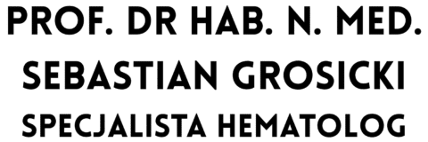 Prof. dr hab. n. med. Sebastian Grosicki, specjalista hematolog